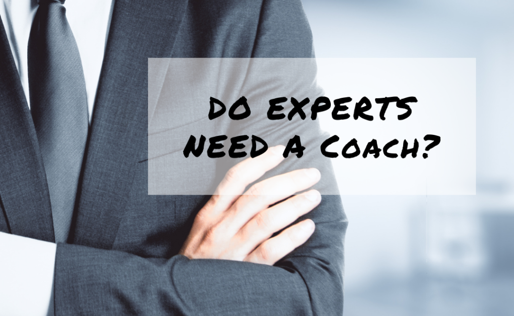 “Everyone needs a coach. It doesn’t matter whether you are a basketball ...